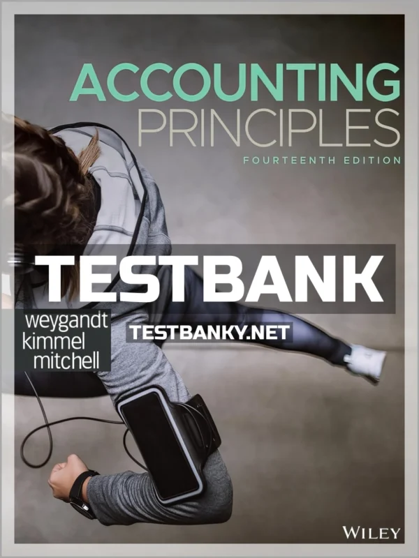 Test Bank for Accounting Principles 14th Edition Weygandt ISBN ...