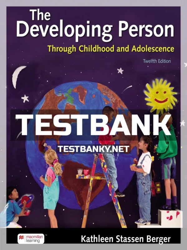 Test Bank for Developing Person Through Childhood and Adolescence 12th ...